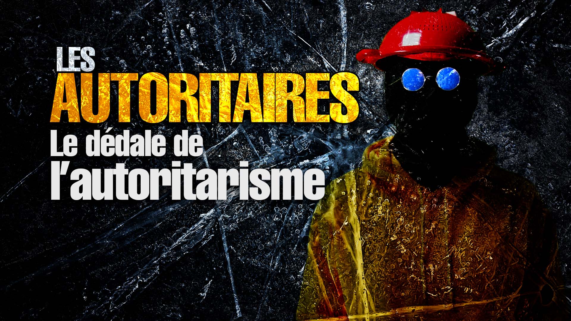 🎥 Le dédale de l’autoritarisme - Hacking social